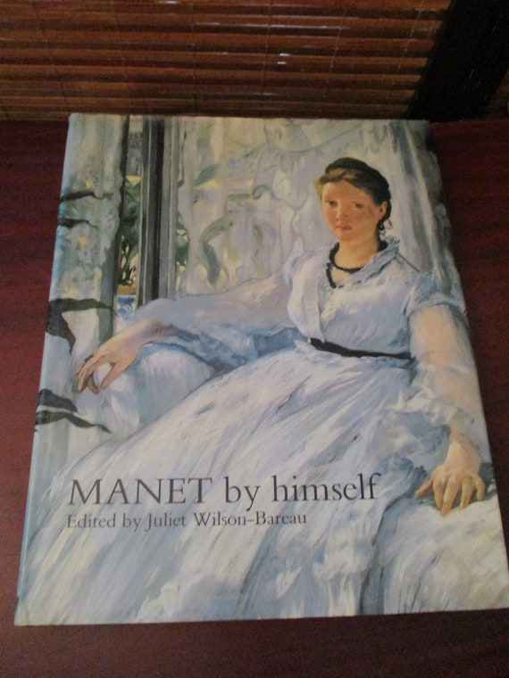 Manet by Himself Juliet Wilson Bareau Manet Art Book - Etsy