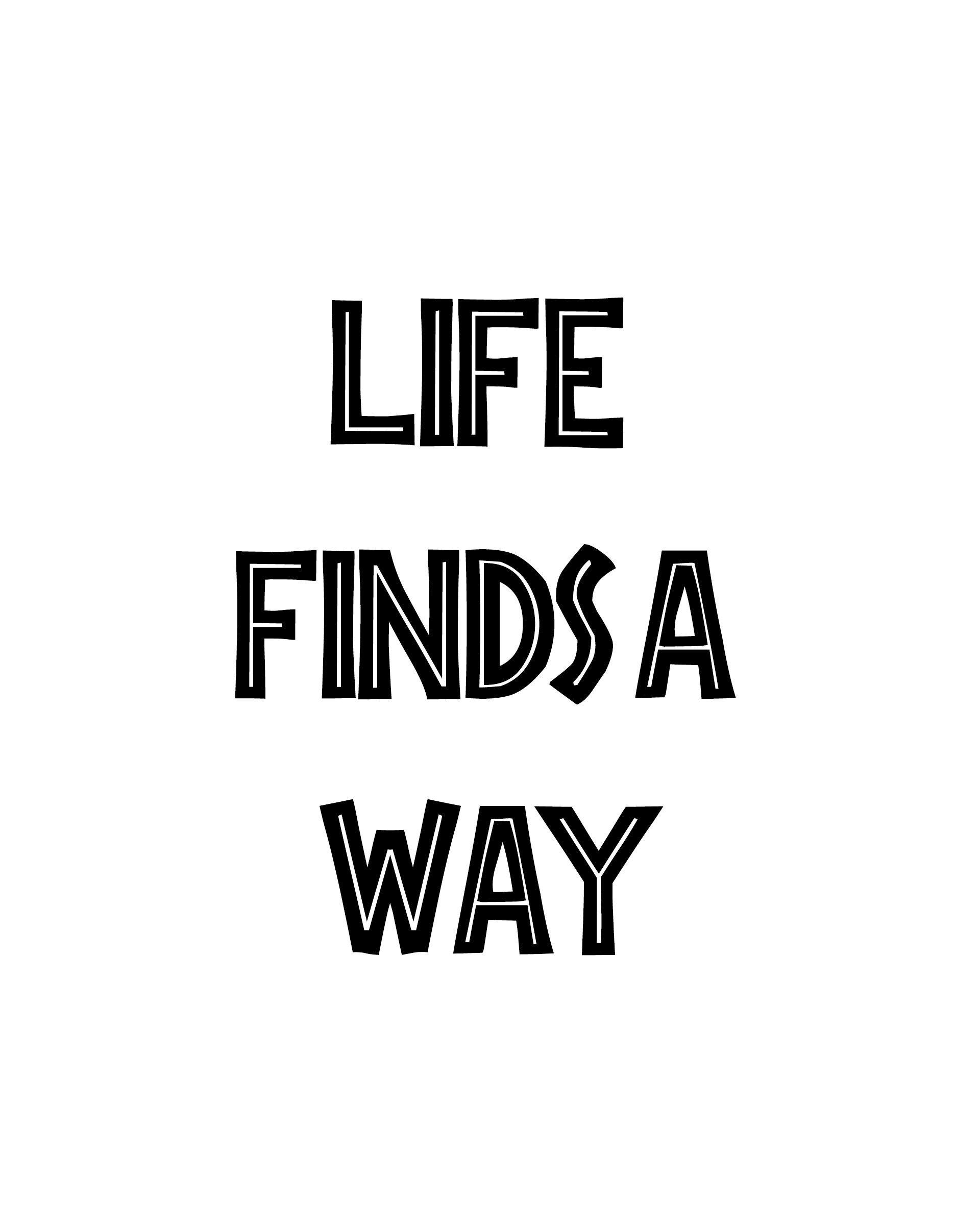 Life Finds A Way Jurassic Park Movie QuotesPrintable Wall | Etsy