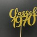 1970 Reunion Table Centerpiece Sticks, 50th High School Reunion Party ...