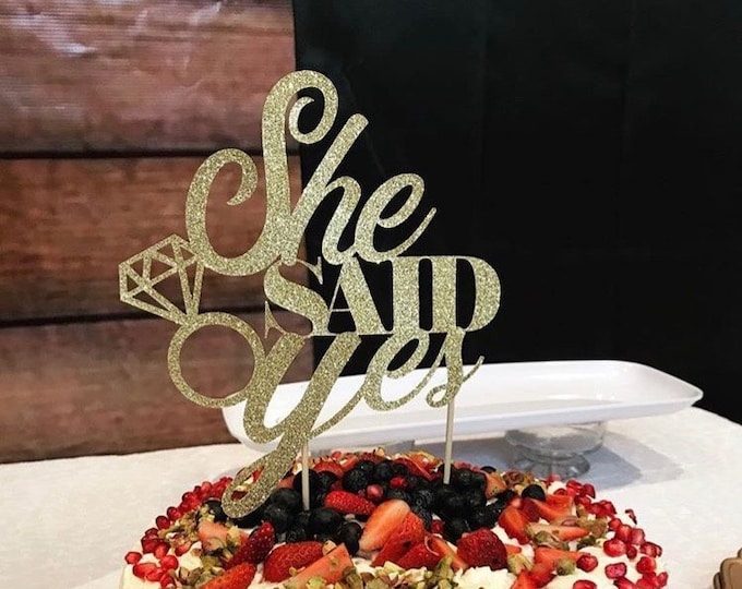 She Said Yes Wedding Cake Topper, Wedding Cake Topper, Bridal Shower ...