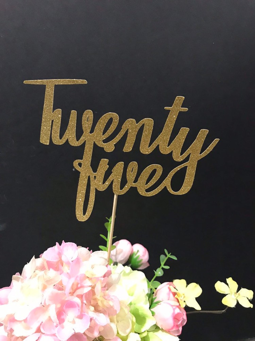 Gold Glitter Twenty Five Cake Topper, 25th Birthday Cake Topper, Twenty ...