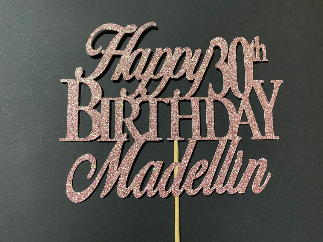 Happy 30th Birthday Cake Topper, 30th Birthday Topper, Birthday Cake ...