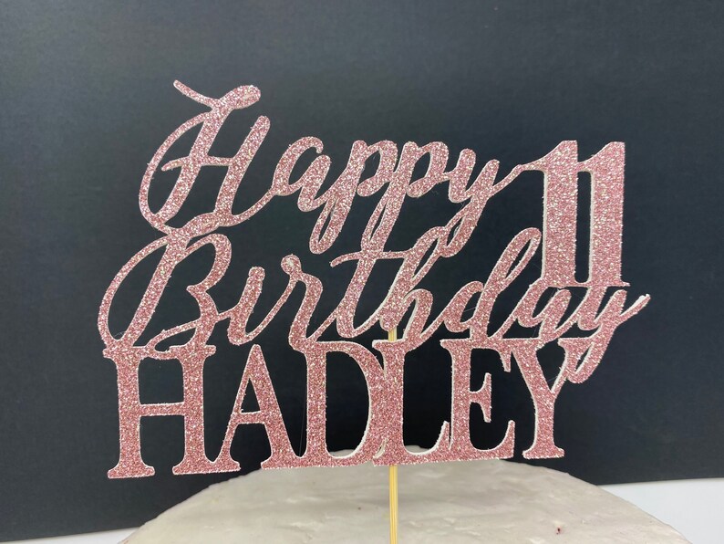 Any Number!, Custom Birthday Cake Topper, 11 Cake Topper, Happy 11th ...