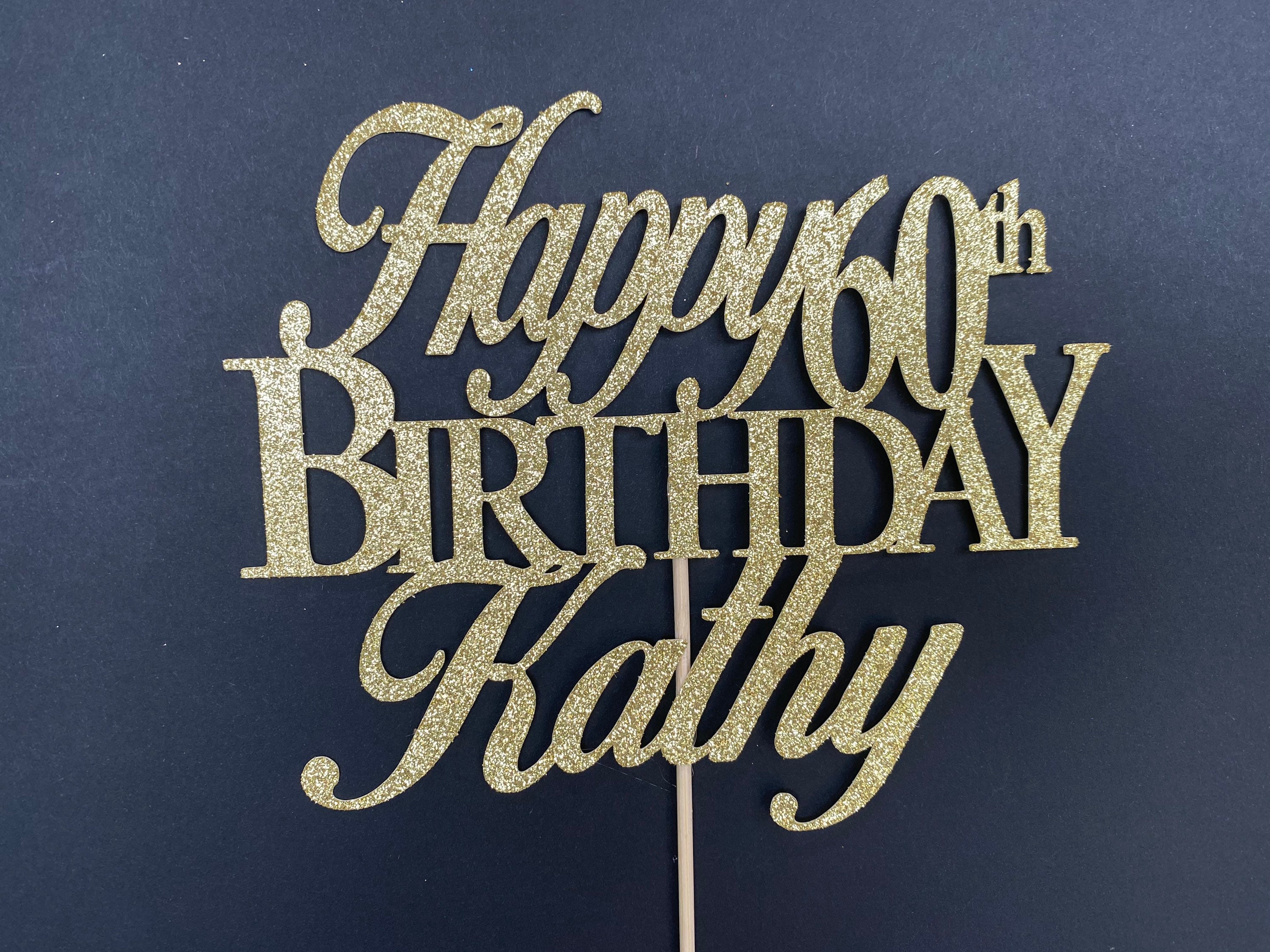 60th Birthday Cake Topper Custom Birthday Decorations Name Birthday