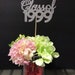 Class Reunion 1999, Class of 1999, Class Reunion Centerpiece , Class ...