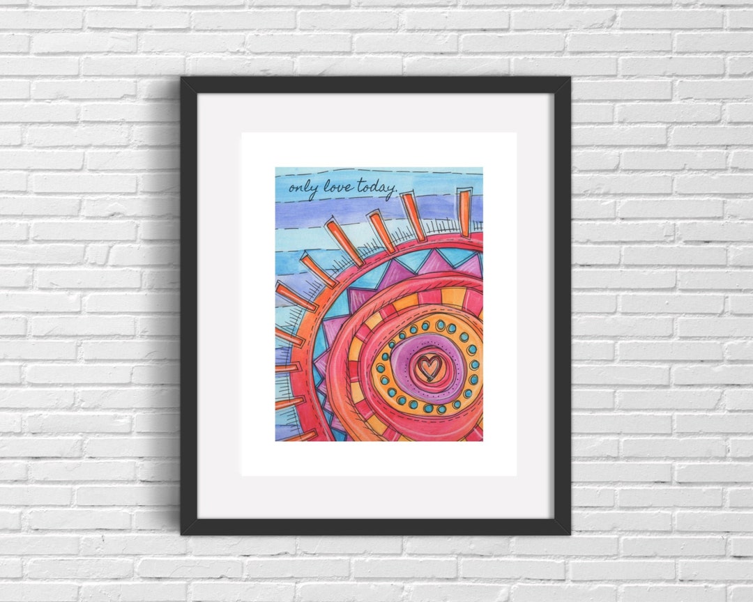 Only Love Today, Sunshine Art, Colorful Sun, Love Art, 8 X 10, 11 X 14 ...