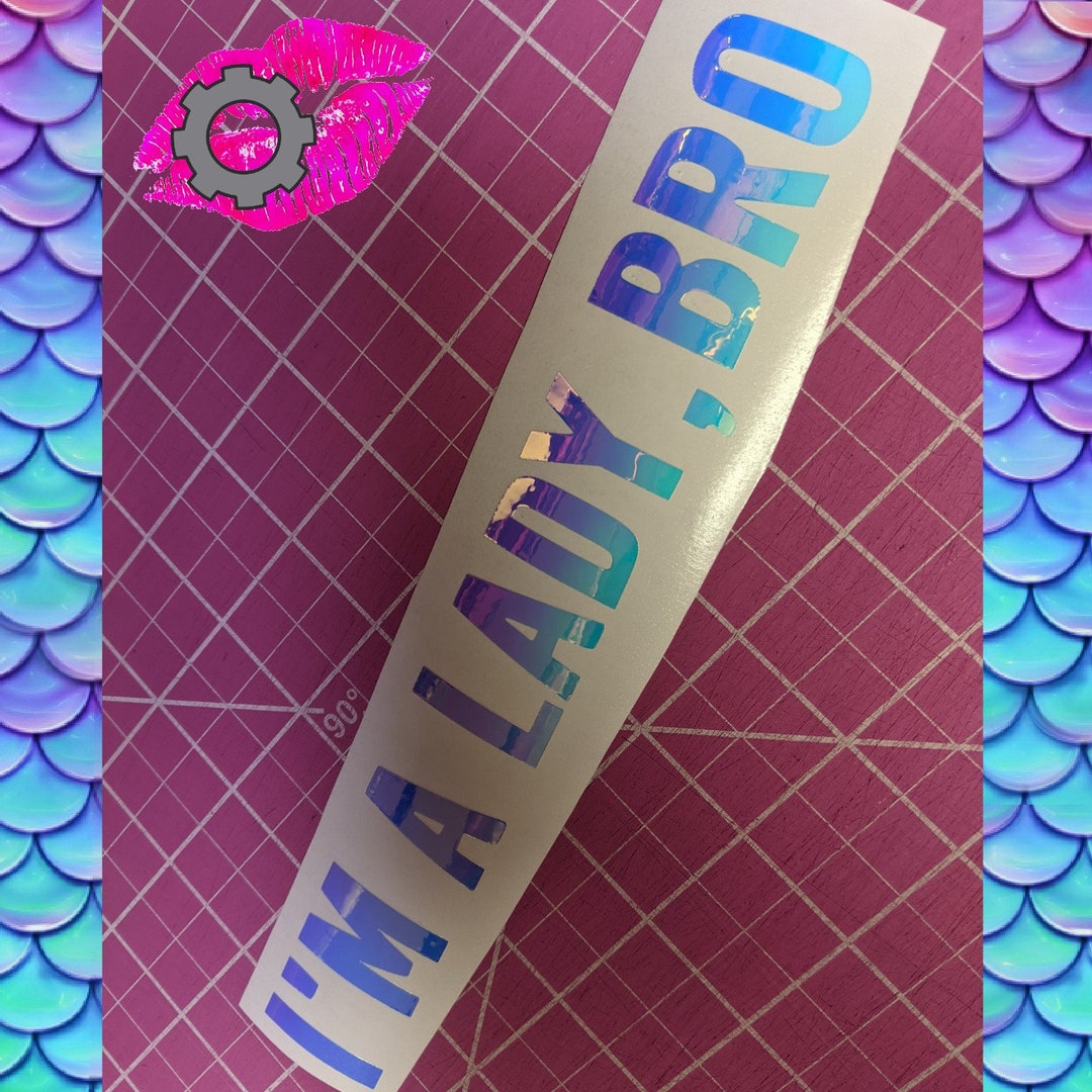 I'm A Lady Bro Decal Sticker Jdm Sweetheart Female Car Enthusiast Car ...