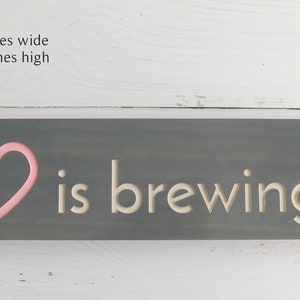 Love is Brewing Wood Sign, Coffee Bar Décor, Kitchen Home Décor, Coffee ...
