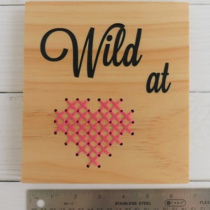 Wild at Heart Fun Inspirational Wood Sign, Motivational Gift Idea, Gift ...