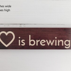 Love is Brewing Wood Sign, Coffee Bar Décor, Kitchen Home Décor, Coffee ...