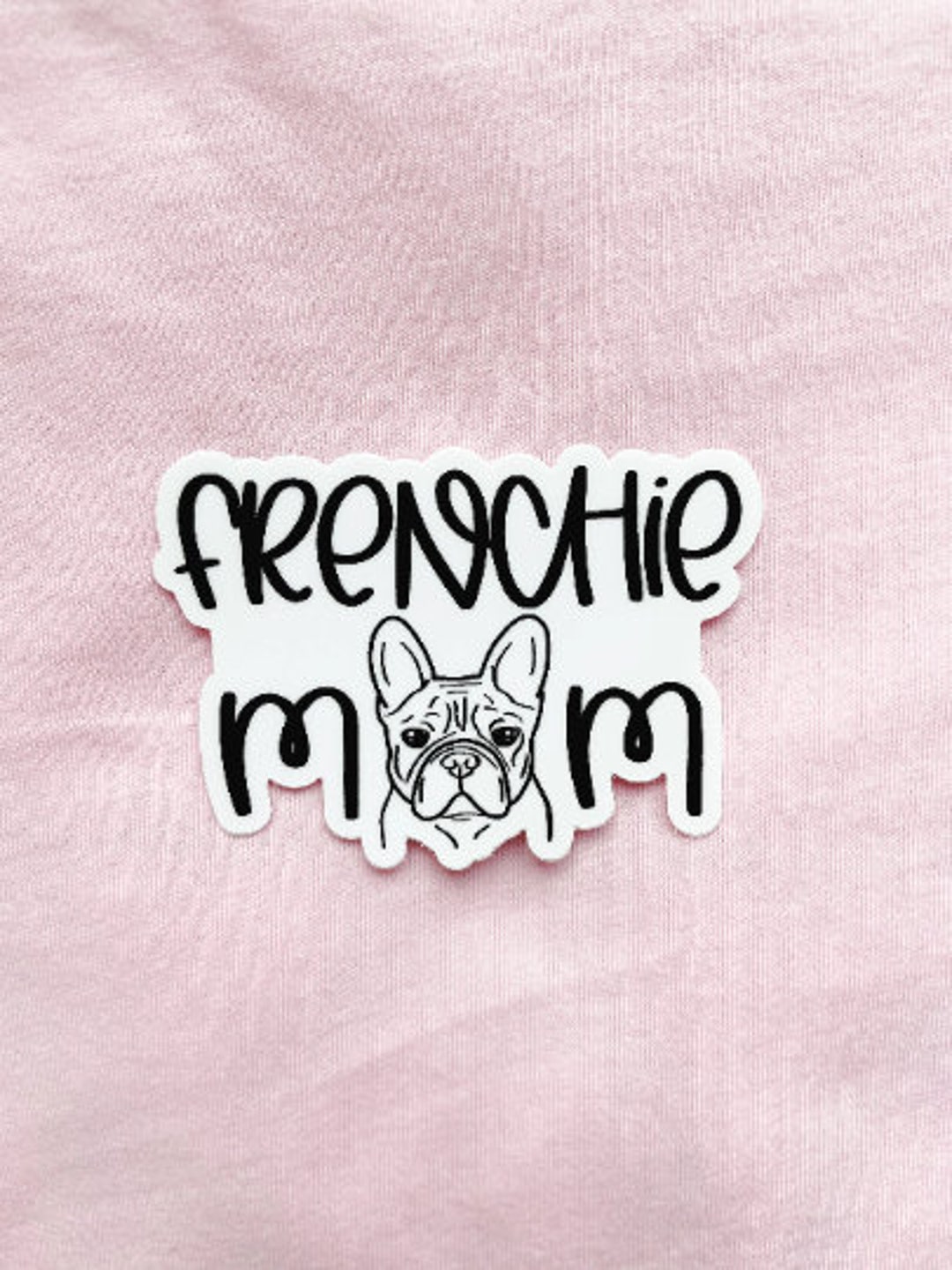 Frenchie Dog Mom Sticker, Frenchie Mom Sticker, Dog Sticker, Sticker ...