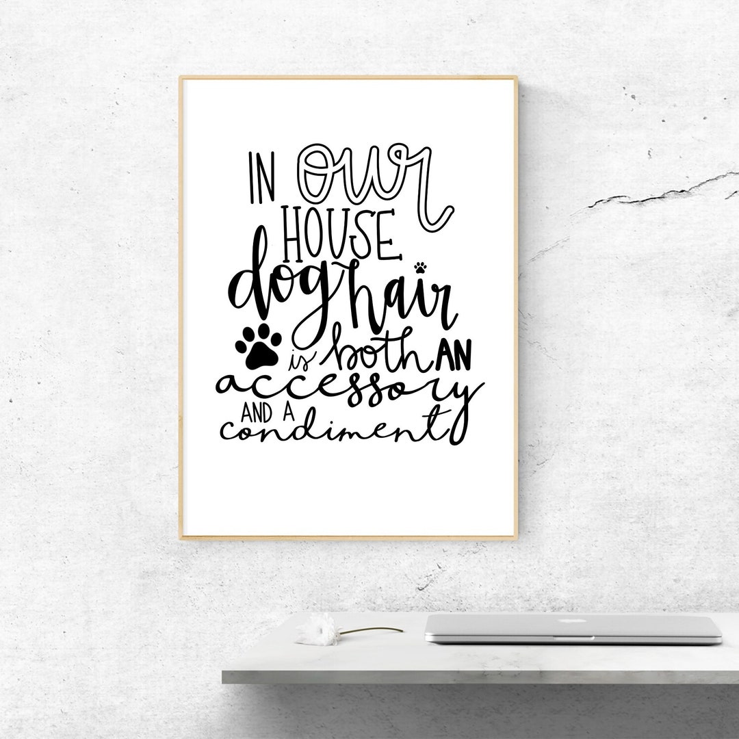 Dog Quotes Wall Art, Printable Dog Wall Art, Art Print Dog Quote, Home ...