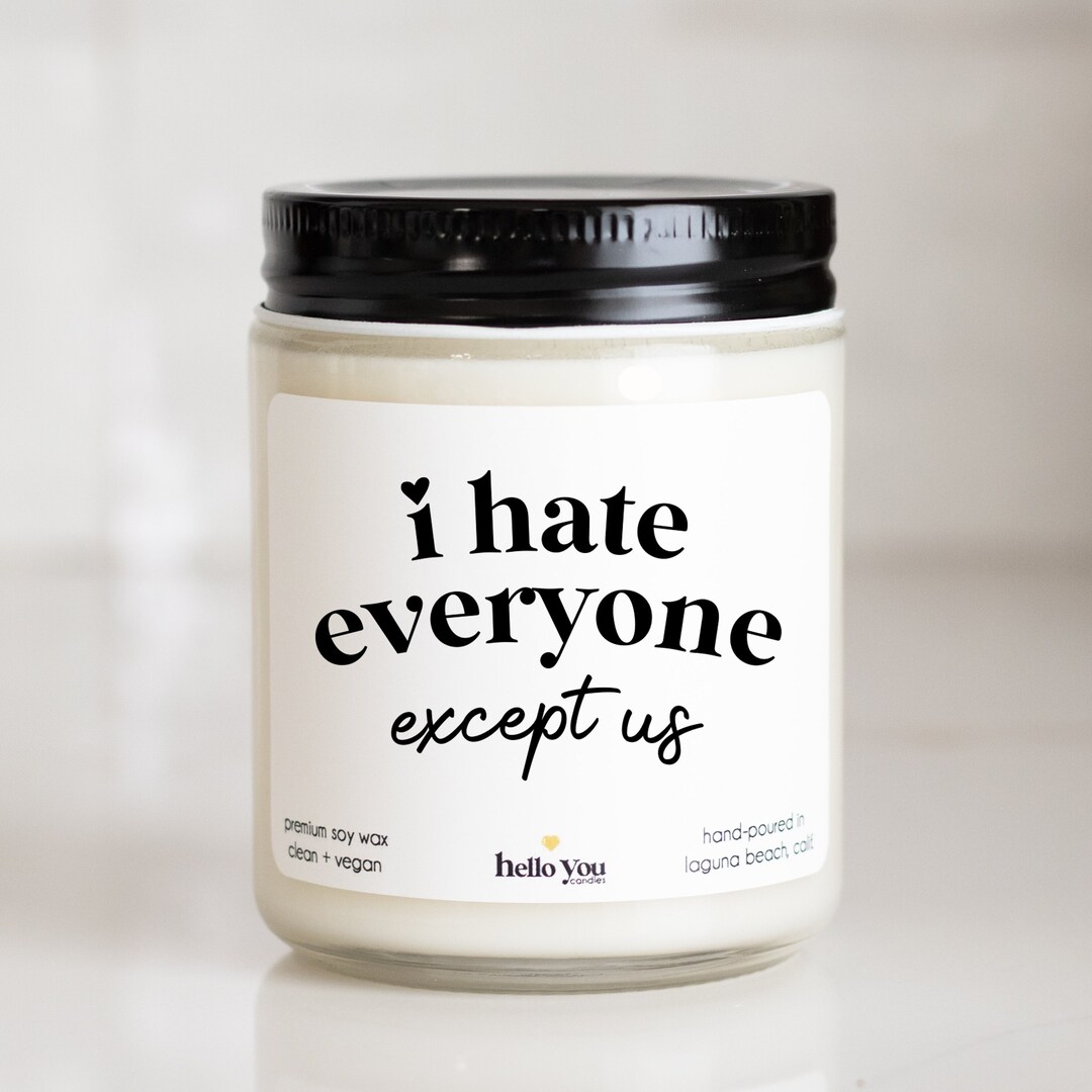 Best Friend Gifts I Hate Everyone Except Us Candles for Her Best Friend ...