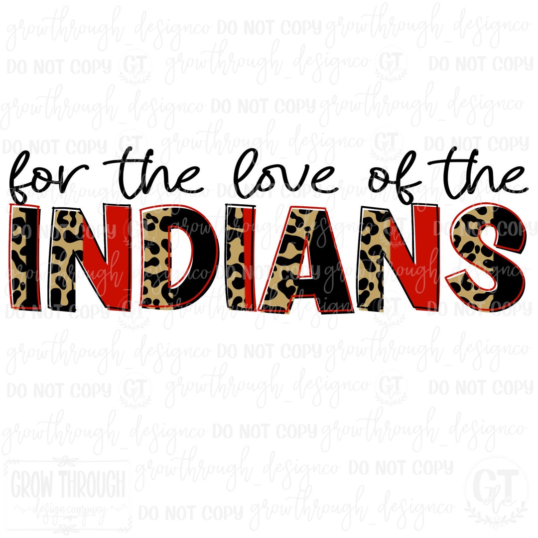 For the Love of the Indians- Red - School Spirit - Doodle Words - Png ...