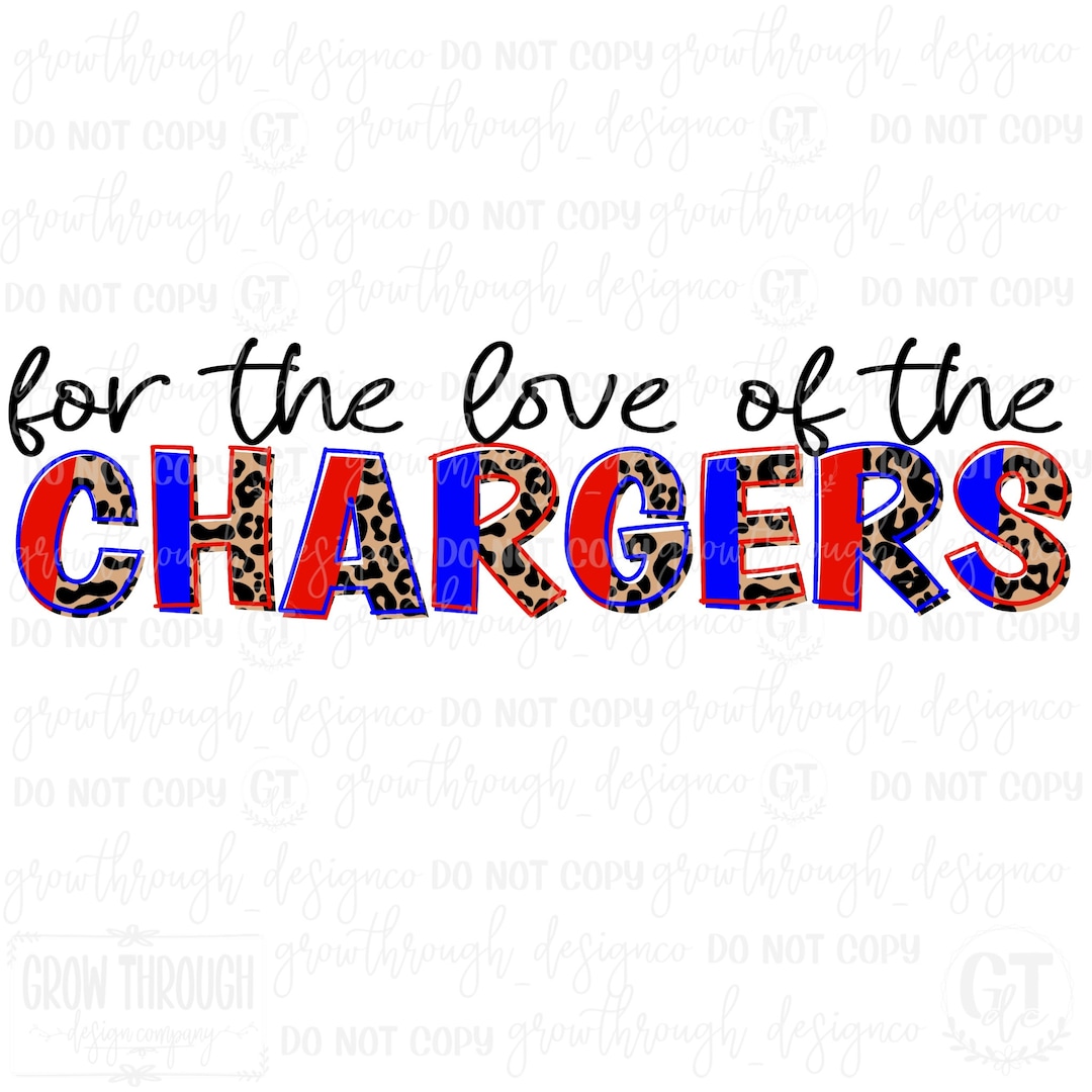 For the Love of the Chargers - School Spirit - Doodle Words - Png Only ...