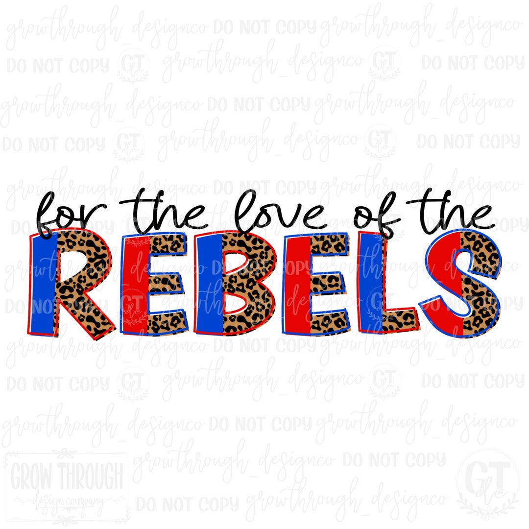 For the Love of the Rebels - School Spirit - Doodle Words - Png Only - Etsy