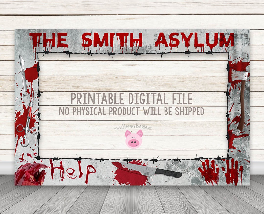 PRINTABLE Halloween Photo Booth Frame, Asylum Photo Booth Frame, Bloody ...