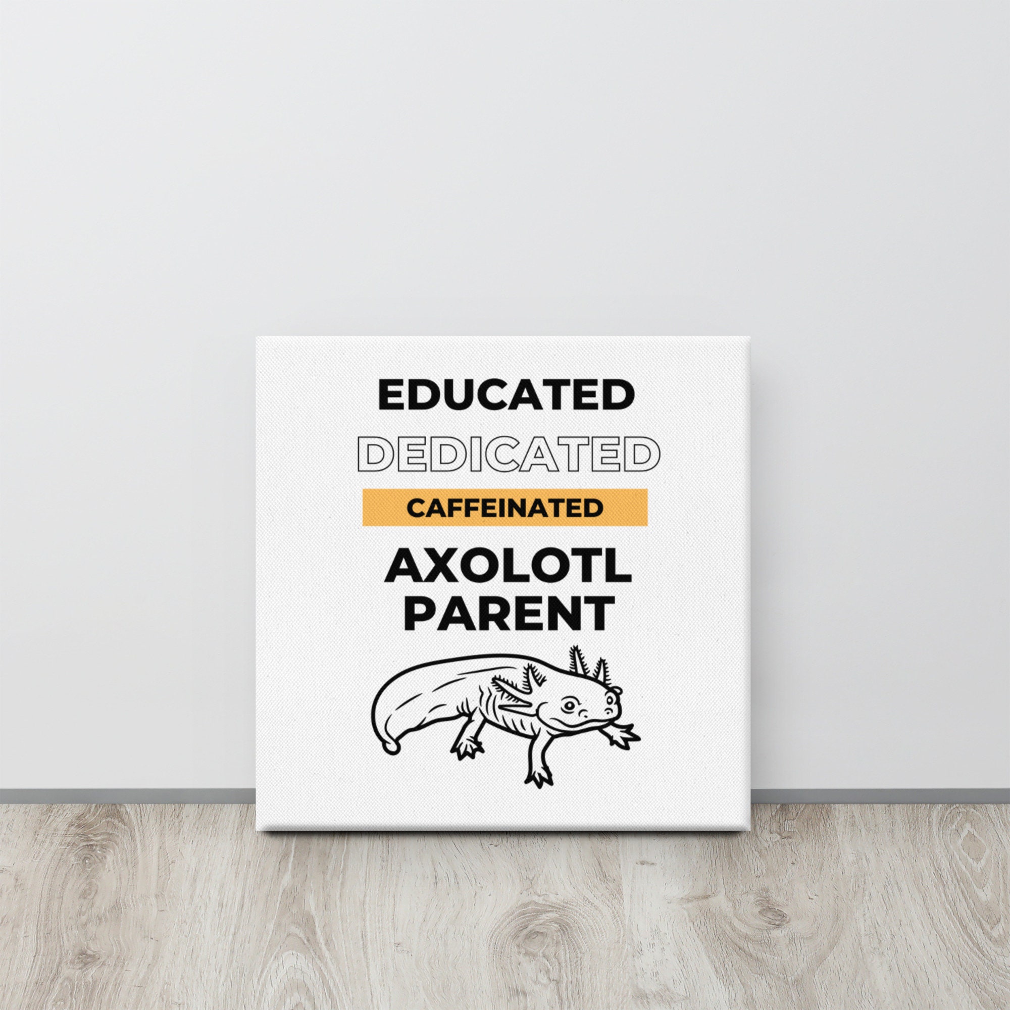 Axolotl, Salamander, Animal Mom, Axolotl Parent, Educated, Dedicated ...