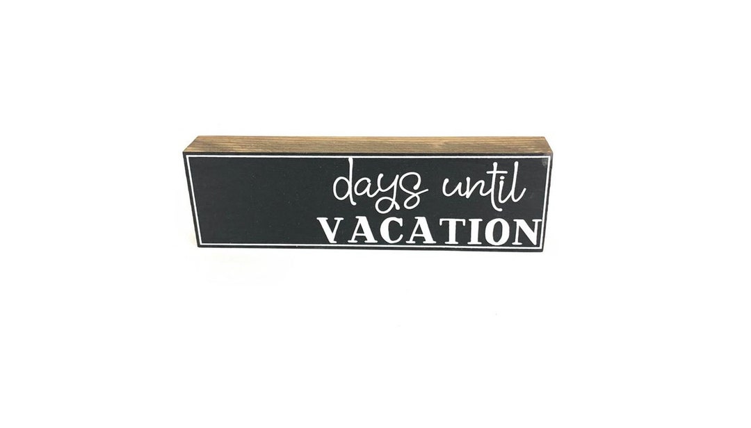 Days Until Vacation - Etsy