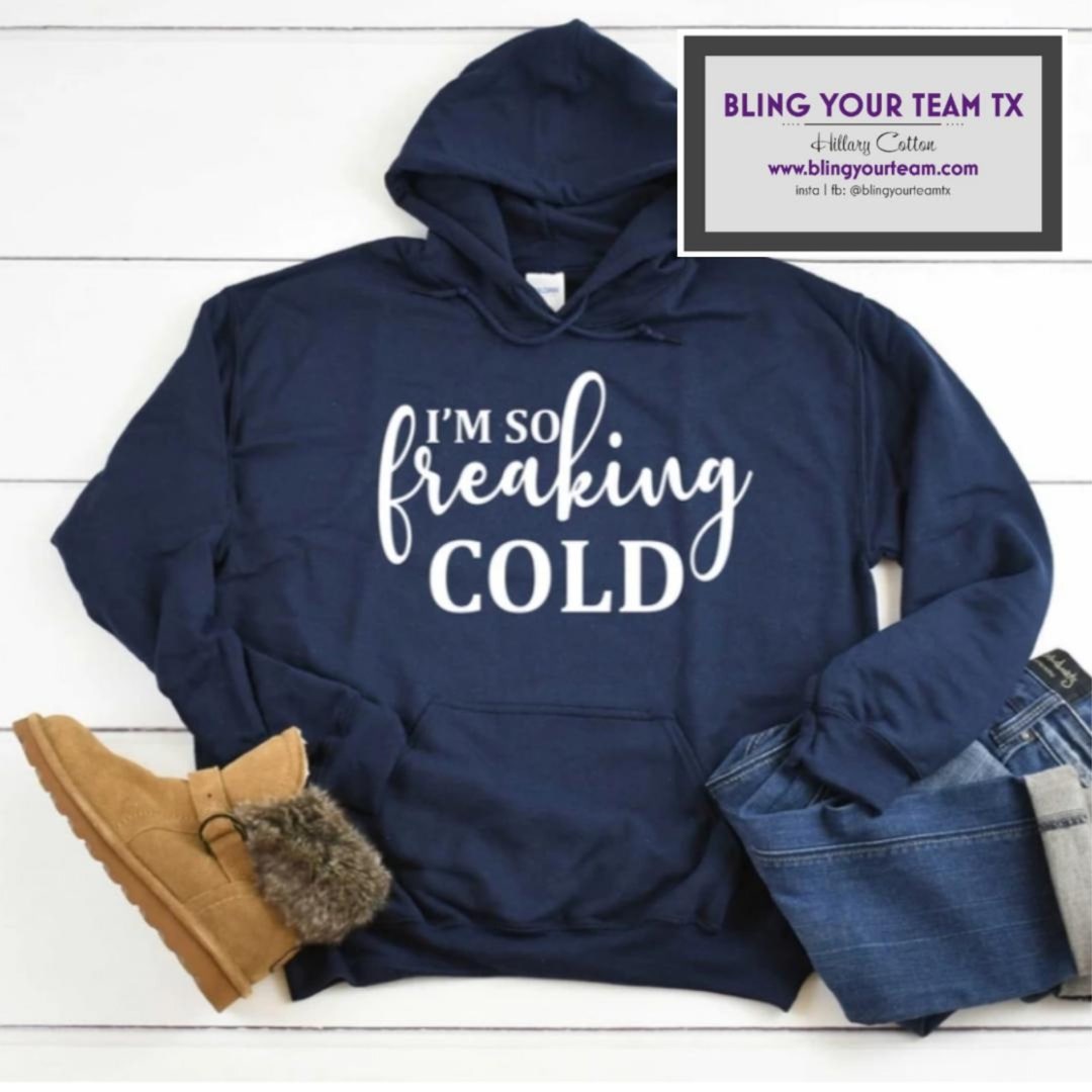 I'm so Freaking Cold Tee, Hoodie, Long Sleeve, Sweatshirt | Winter ...