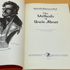 The Methods of Uncle Abner by Melville Davisson Post First Edition ...
