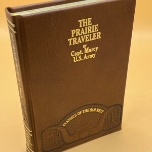 Old West Classics the Prairie Traveler by Captain Marcy US Army Leather ...