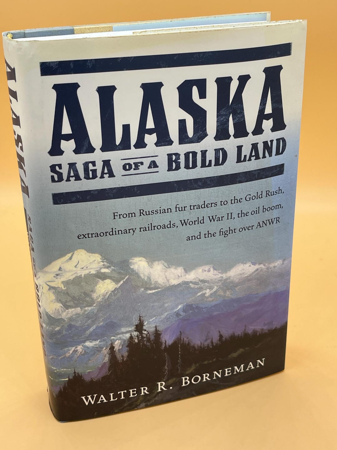 Alaska Saga of a Bold Land by Walter R. Borneman 2003 Harper Collins ...