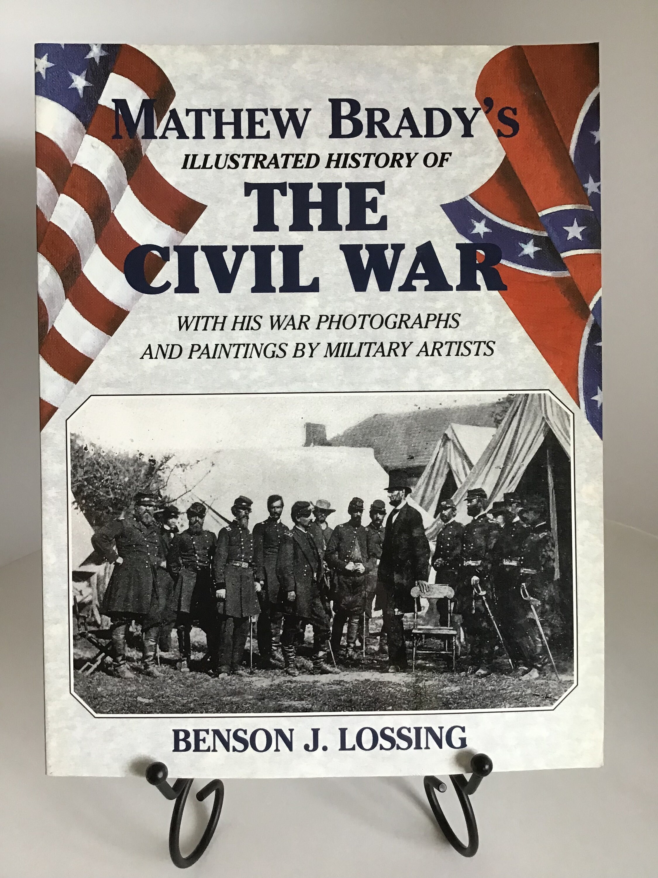 Matthew Brady's Illustrated History of the Civil War with his War ...