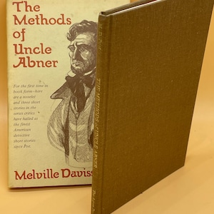 The Methods of Uncle Abner by Melville Davisson Post First Edition ...