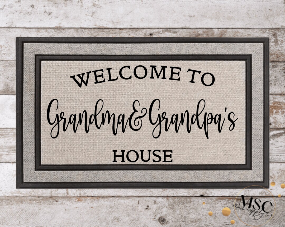 Welcome to Grandma and Grandpa's House | Custom Welcome Mat | Cheerful ...