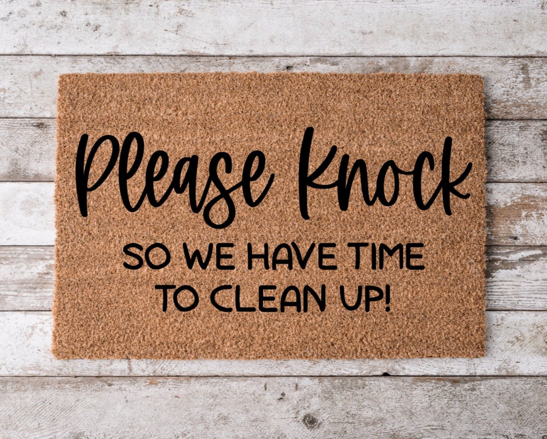 Please Knock so We Have Time to Clean Up| Wedding Gift Custom Doormat ...