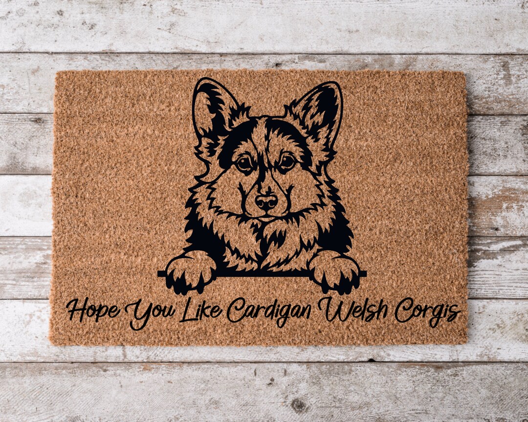 Hope You Like Cardigan Welsh Corgis Mat Perfect Gift for Dog Owner Pet ...