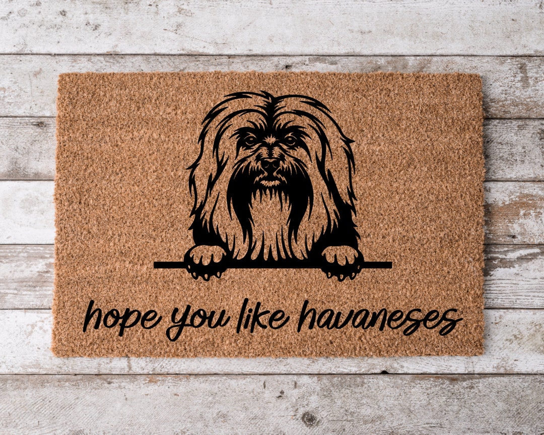 Hope You Like Havanese Dogs Welcome Mat | Perfect Gift for Dog Owner ...