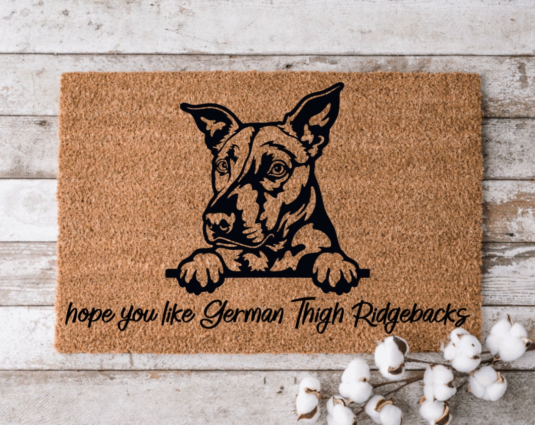 Hope You Like German Thigh Ridgebacks Mat Perfect Gift for Dog Owner ...