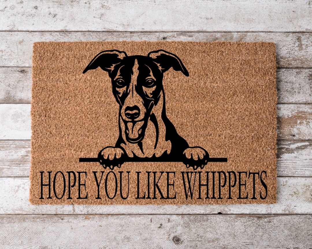 Hope You Like Whippets Welcome Mat | Perfect Gift for Dog Owner Pet ...