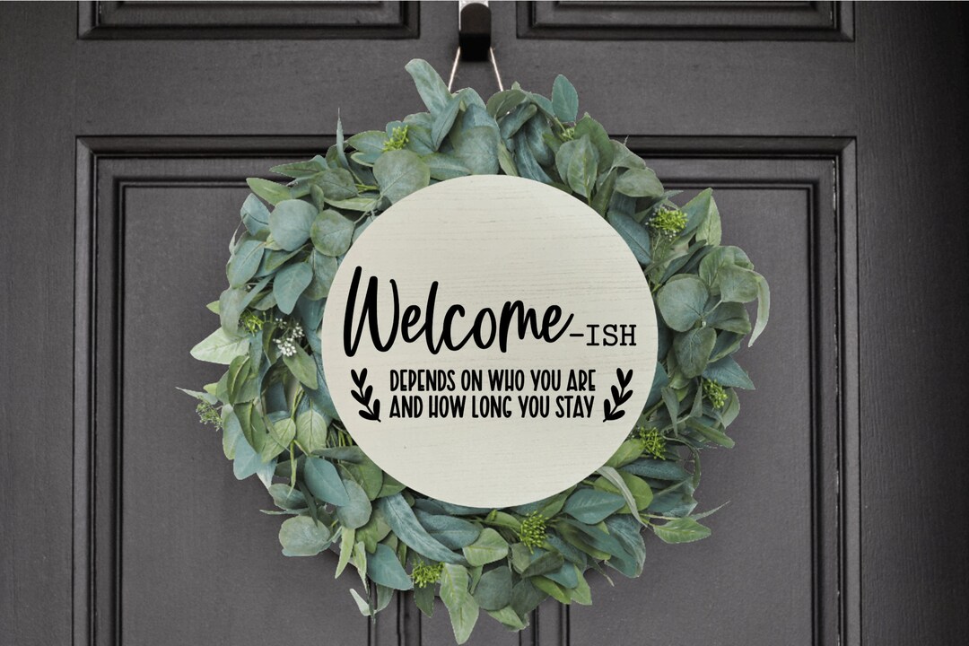 Welcome-ish Door Hanger Wreath Accent Sign Personalized - Etsy