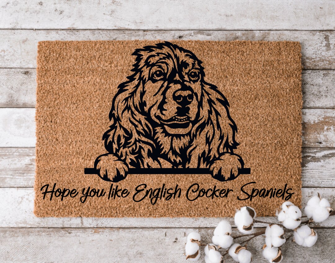Hope You Like English Cocker Spaniels Mat Perfect Gift for Dog Owner ...