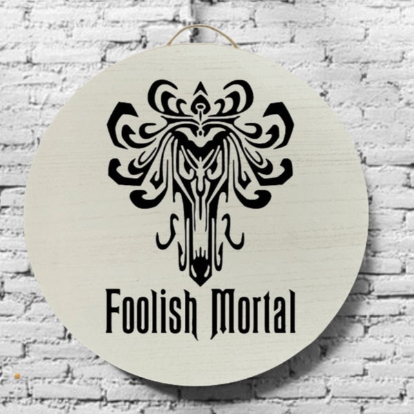 Welcome Foolish Mortals Signs - Etsy