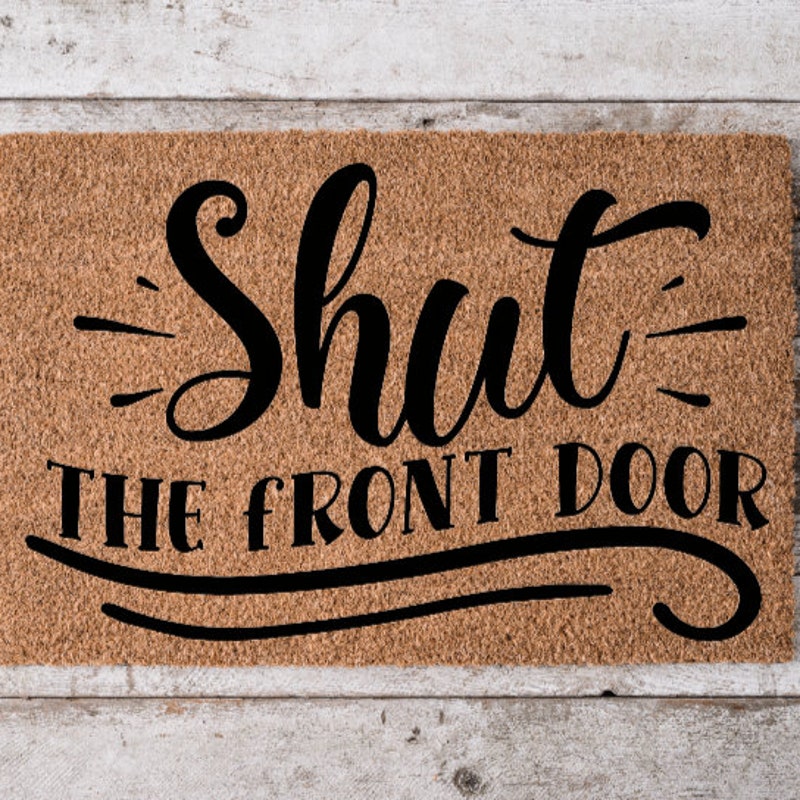 Shut the Front Door - Etsy