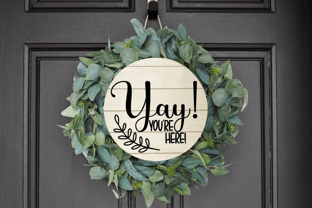 Yay Youre Here Door Hanger Custom Welcome Sign - Etsy