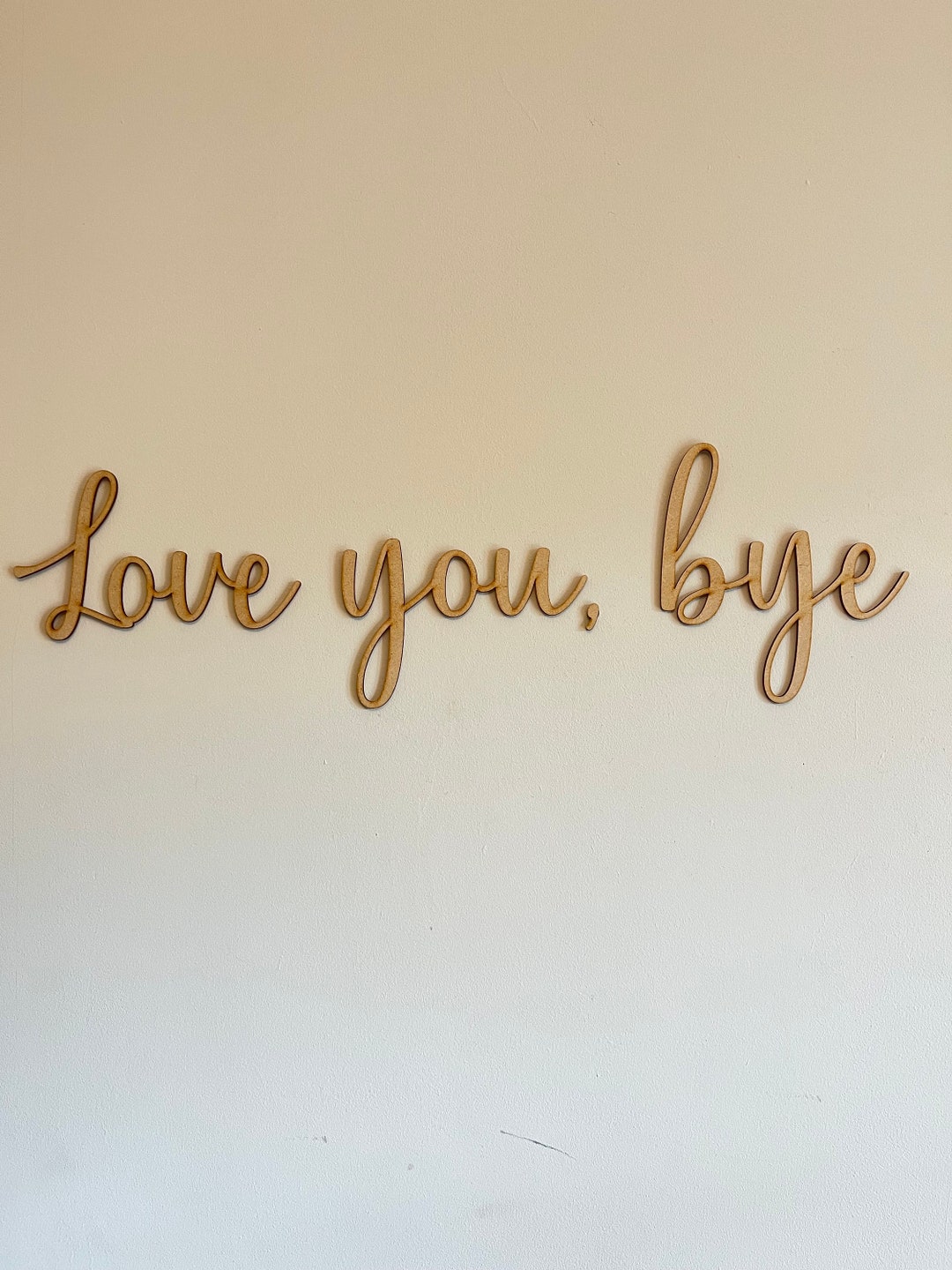 Love You, Bye Word Art MDF Wall Sign Cut Out Wall Decor Hallway Decor ...
