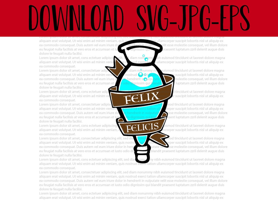 Felix Felicis SVG – Liquid Luck – HP Quotes – HP Fans - Magical Potion ...