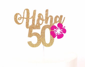 Aloha 40 Cake Topper Birthday Cake Topper Any Age Custom - Etsy