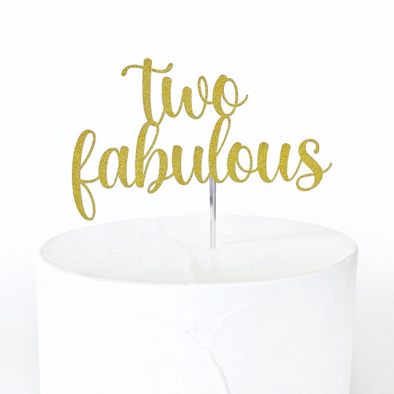 Two Fabulous Cake Topper / 2nd Birthday Cake Topper / Two - Etsy