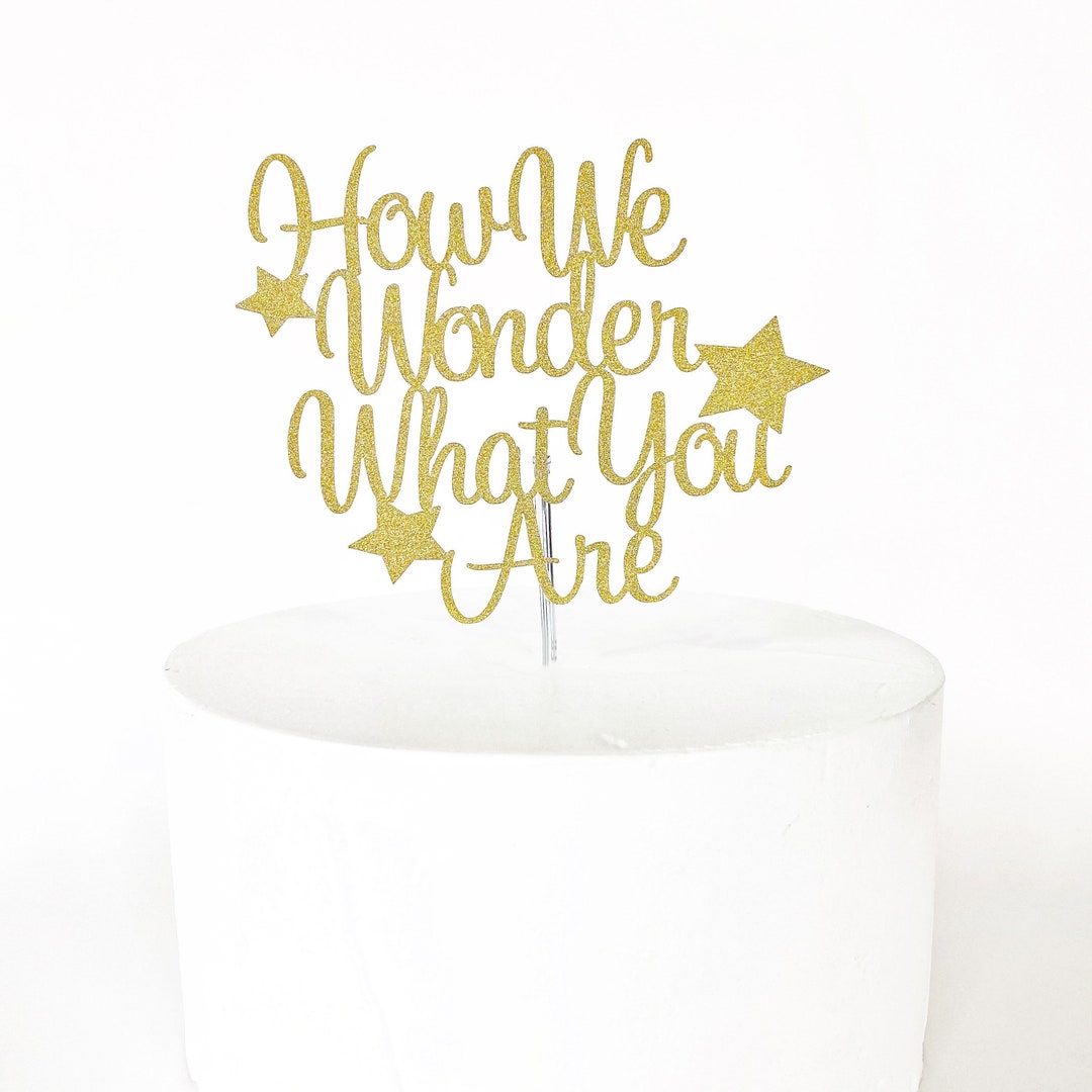 How We Wonder What You Are Cake Topper | Twinkle Twinkle Little Star ...