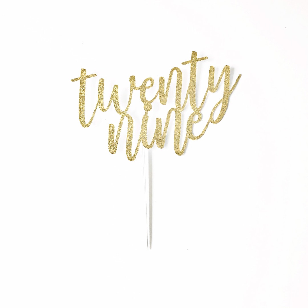 Twenty Nine Cake Topper | 29 Cake Topper | 29th Birthday | Milestone ...