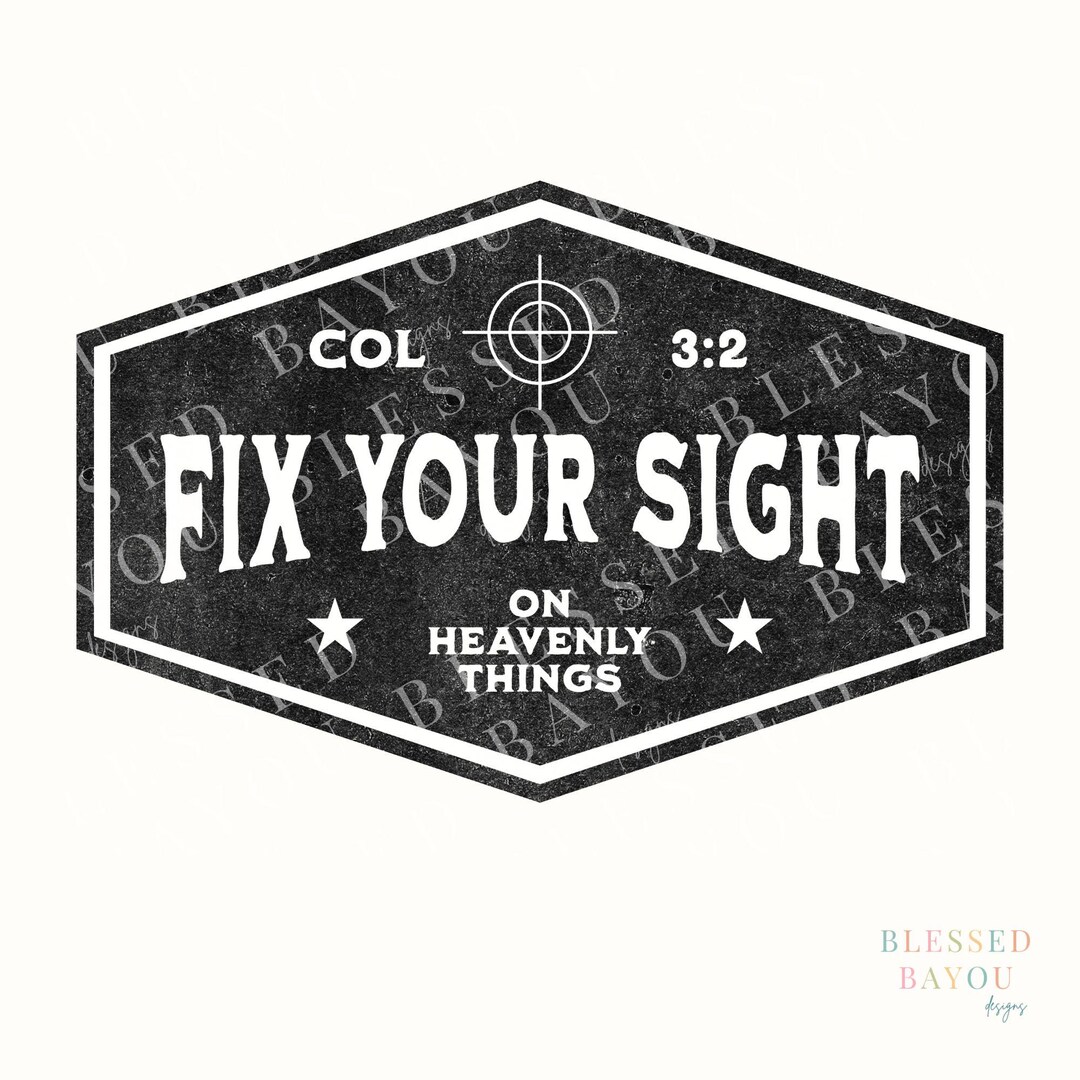 Christian Bible Verse PNG: Fix Your Sight on Heavenly Things (instant ...