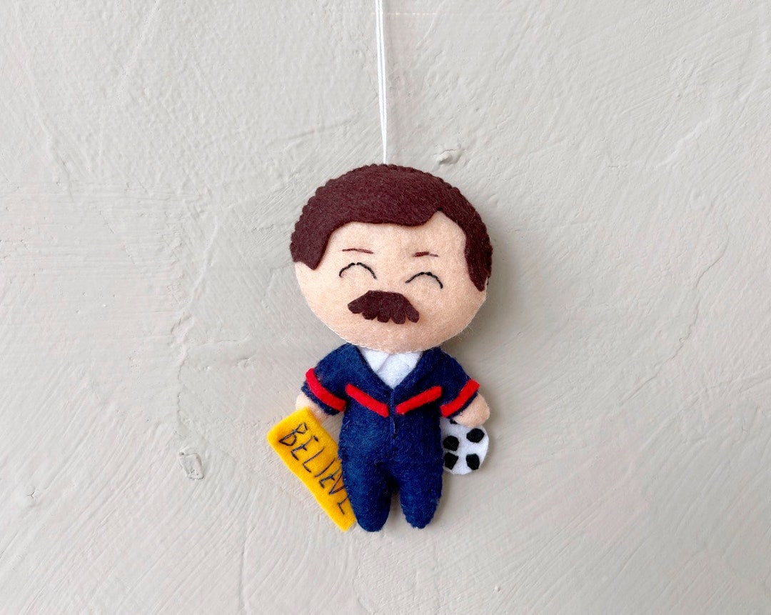 Ted Lasso Ornament Ted Lasso Pluch Ted Lasso Believe Ted Lasso Coach 5055