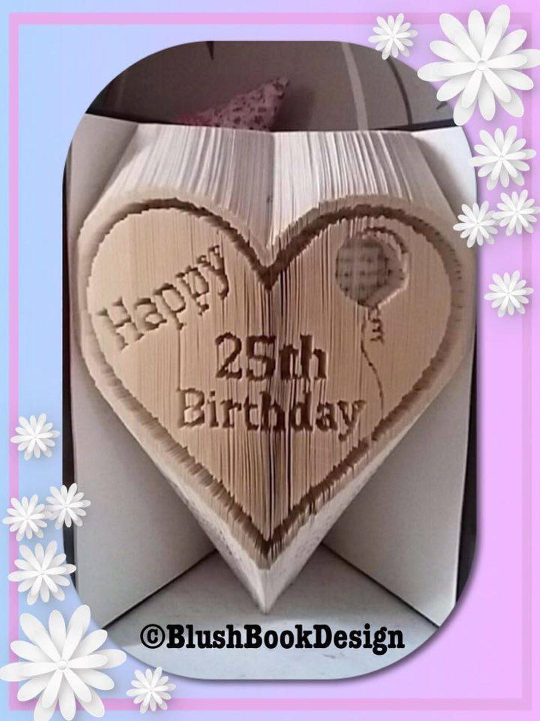 Happy 25th Birthday Heart Book Folding Art Pattern Unusual - Etsy