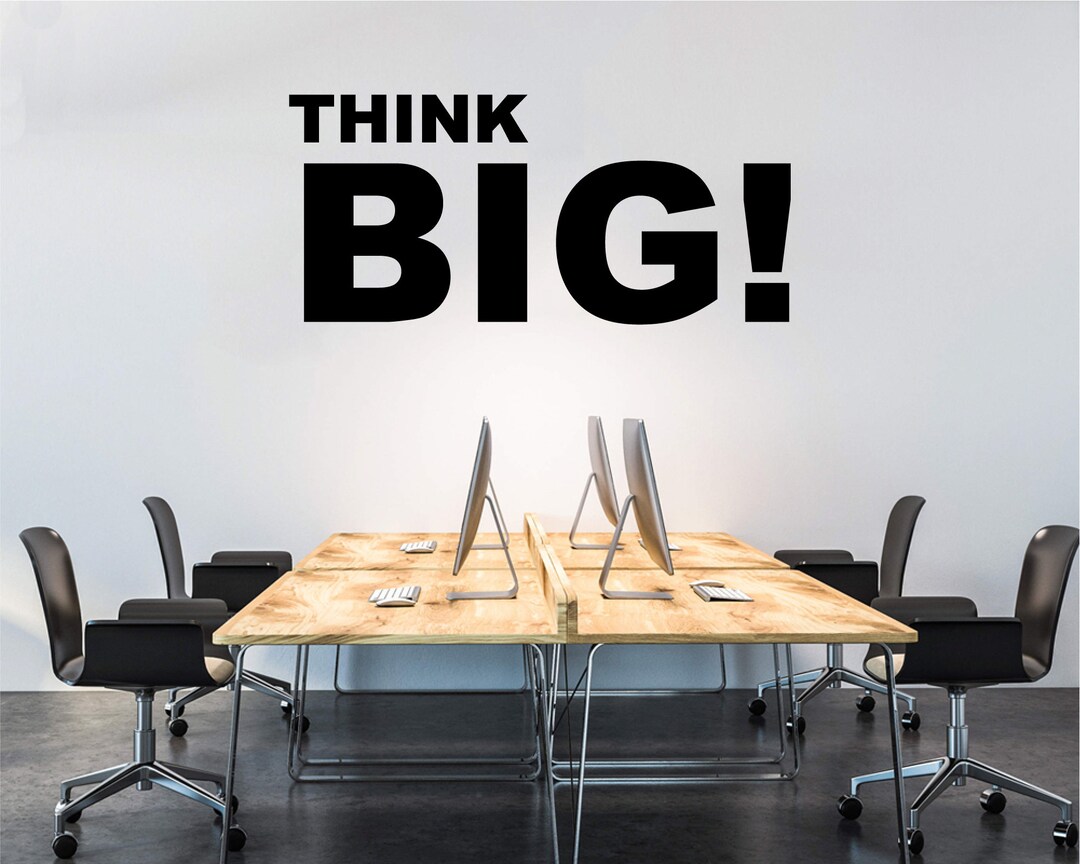 Think BIG Wall Decal, Inspiring Office Decal, Motivational Wall Sticker ...